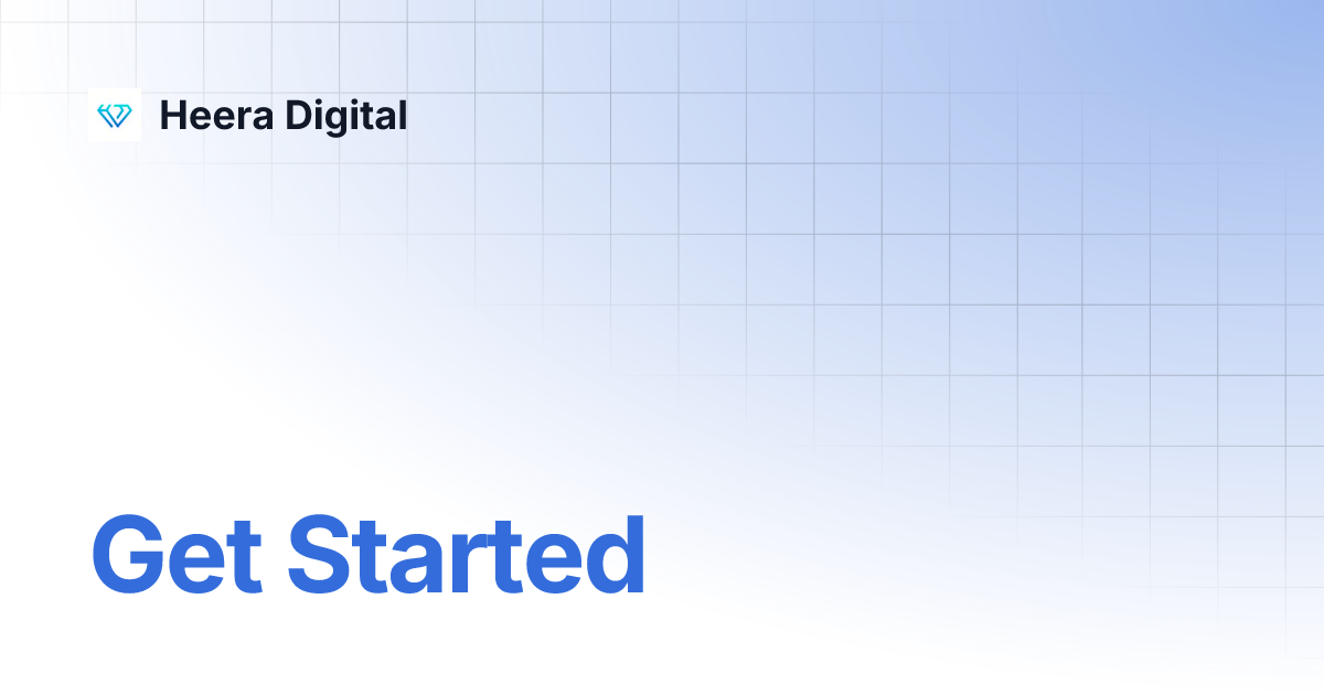 Get Started | Heera Digital